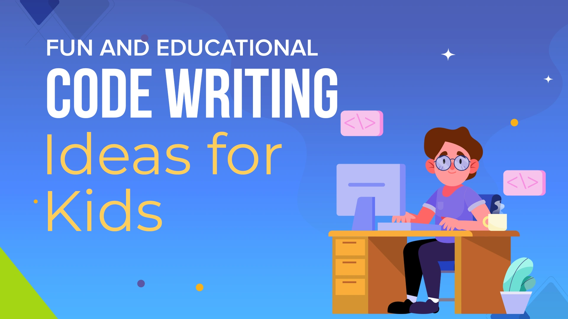 Fun and Educational Code Writing Ideas for Kids - Khired Kids